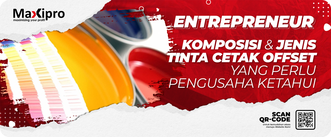 Komposisi dan Jenis Bahan Tinta Percetakan Offset - Maxipro.co.id