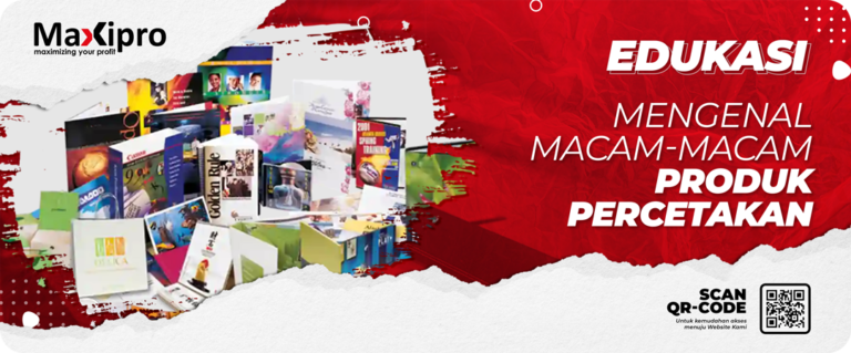 Macam-Macam Produk Digital Printing & Produk Percetakan - Maxipro