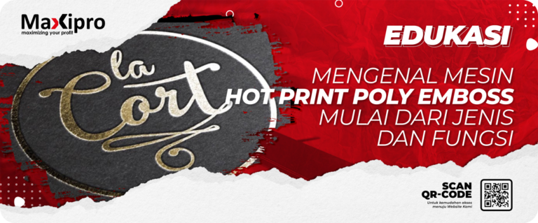 Mengenal Mesin Hot Print Poly Embos Percetakan | Maxipro
