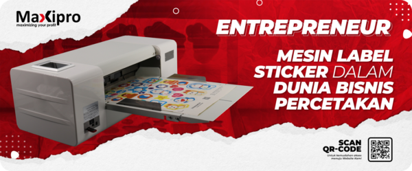 Mesin Label Sticker dalam Dunia Bisnis Percetakan