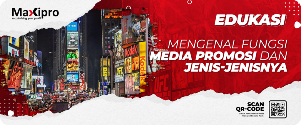 Mengenal Fungsi Media Promosi dan Jenis-Jenisnya - Maxipro