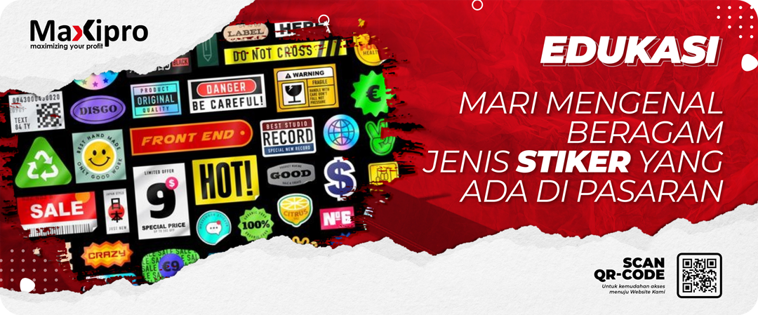 Mari Mengenal Beragam Jenis Stiker Yang Ada Di Pasaran - Maxipro.co.id