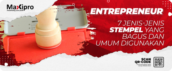 7 Jenis-jenis Stempel Yang Bagus dan Umum Digunakan - Maxipro