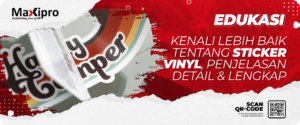 Kenali Sticker Vinyl Lebih Baik, Jenis, Kelebihan, Kekurangan - Maxipro