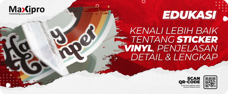 Kenali Sticker Vinyl Lebih Baik, Jenis, Kelebihan, Kekurangan - Maxipro