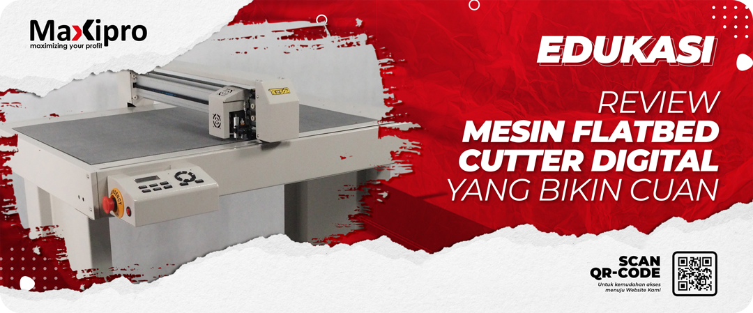Mau Cuan? Simak Review Mesin Digital Flatbed Cutting Telson - Maxipro