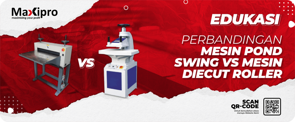 Perbandingan Mesin Pond Swing Air VS Mesin Die Cut Roller - Maxipro