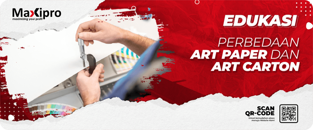 Perbedaan Art Paper dan Art Carton - Maxipro