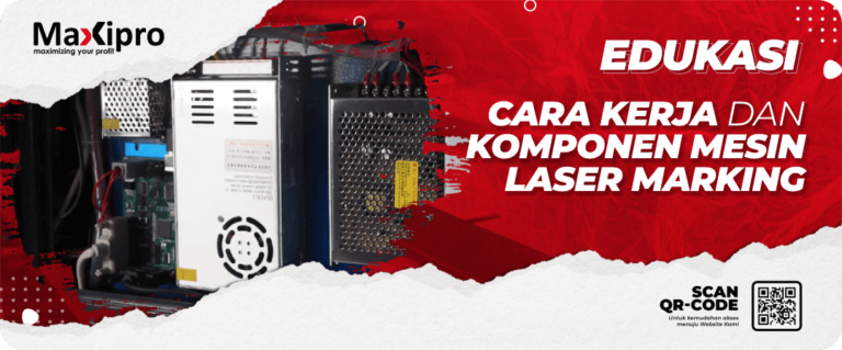 Cara Kerja dan Komponen Mesin Laser Marking yang Penting Diketahui