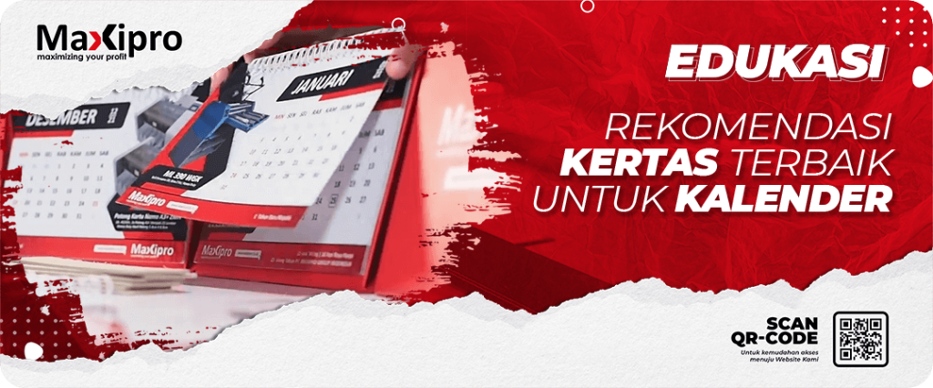 Rekomendasi Kertas Terbaik untuk Cetak Kalender - Maxipro