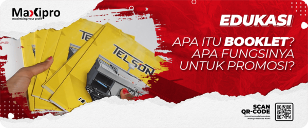 Apa Itu Booklet? Apa Fungsinya untuk Promosi? - Maxipro