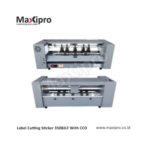 Mesin Kiss Cut Sticker - Mesin Label Cutting 350BJLF With CCD - Maxipro