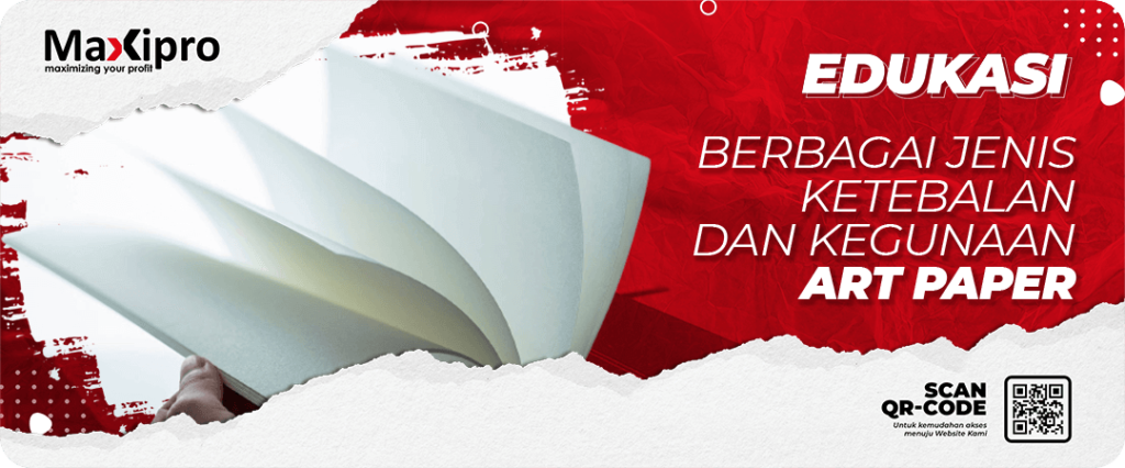 Jenis-jenis dan Kegunaan Art Paper - Maxipro