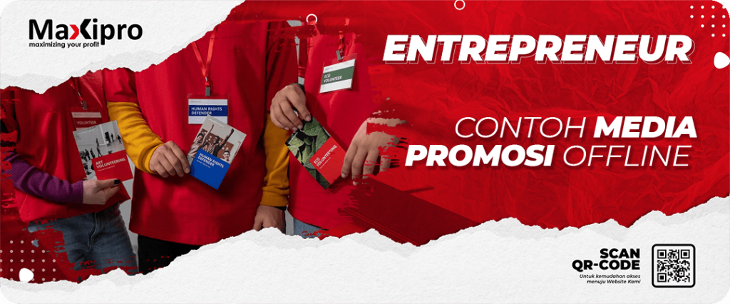 15+ Jenis Media Promosi Offline: Definisi, Strategi, Contoh- Maxipro