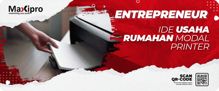 Ide Usaha Rumahan Modal Printer yang Menguntungkan - Maxipro